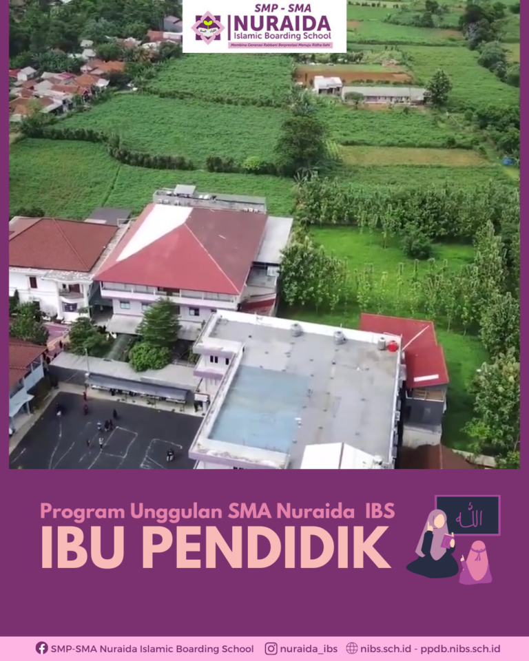 Program Ibu Pendidik – Nuraida Islamic Boarding School