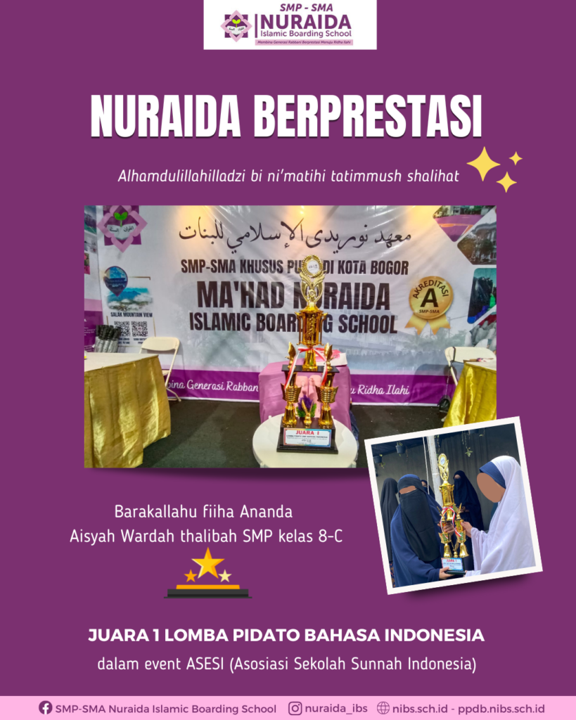 NURAIDA BERPRESTASI – Nuraida Islamic Boarding School