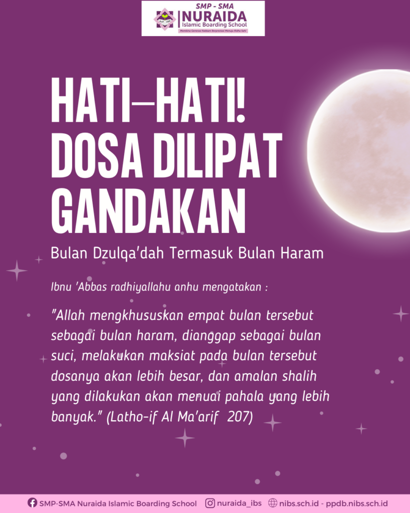 Bulan Dzulqa’dah Termasuk Bulan Haram – Nuraida Islamic Boarding School