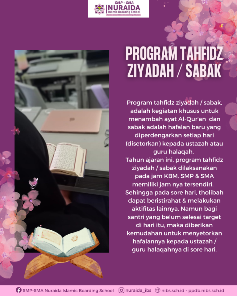 Program Tahfidz Ziyadah / Sabak – Nuraida Islamic Boarding School