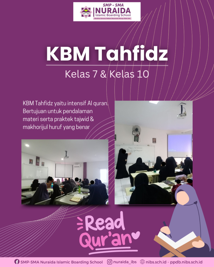 KBM Tahfidz yaitu intensif Al quran – Nuraida Islamic Boarding School