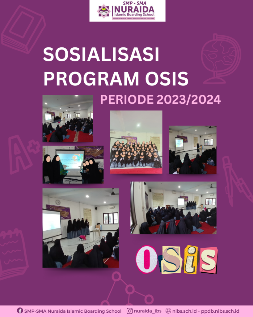 SOSIALISASI PROGRAM OSIS PERIODE 2023/2024 – Nuraida Islamic Boarding ...